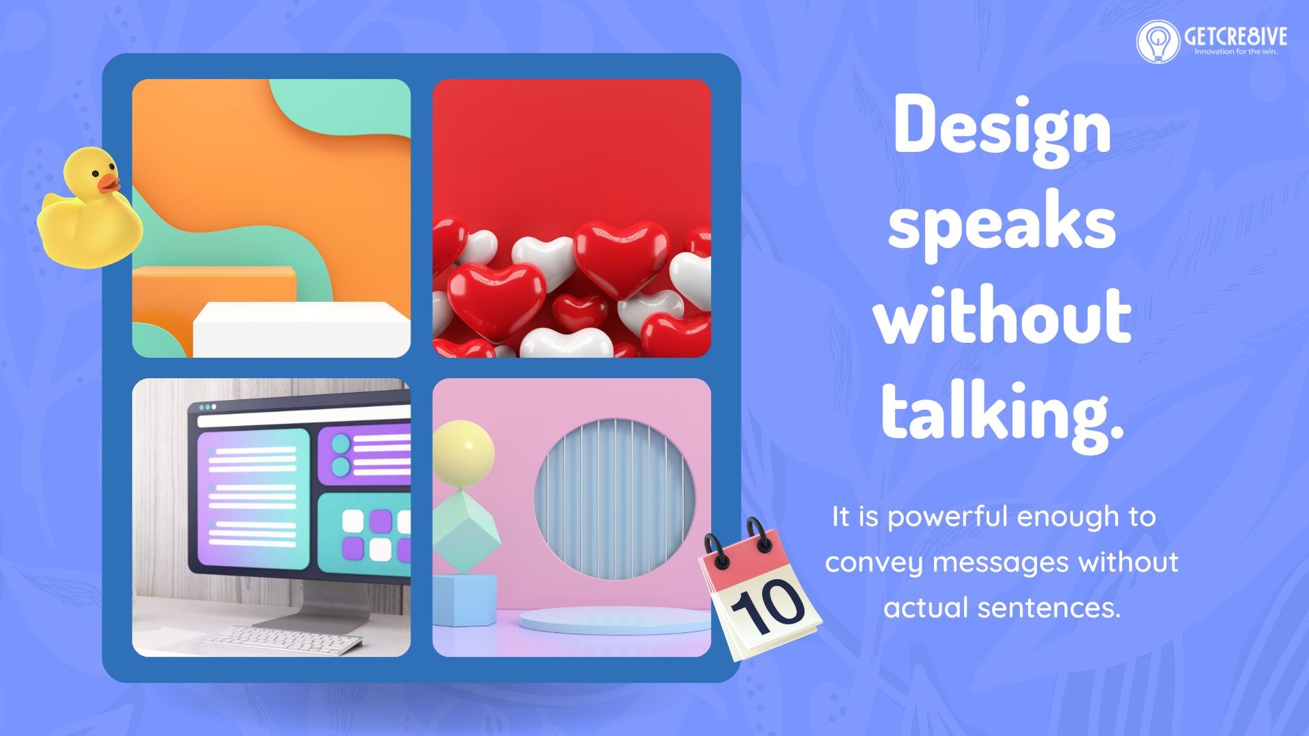 Here's How You Can Effectively Communicate Using the Elements of Design